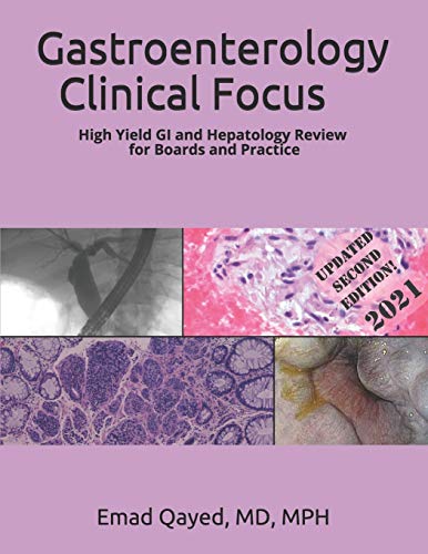 Gastroenterology Clinical Focus: High yield GI and hepatology review ...