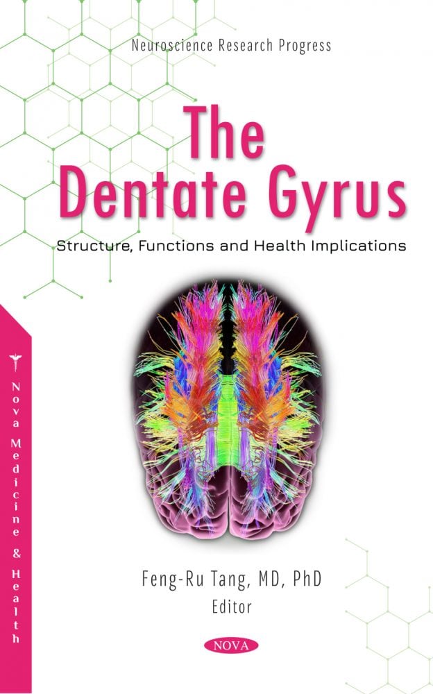 The Dentate Gyrus: Structure, Functions and Health Implications ...