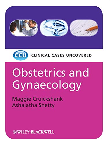 Obstetrics and Gynaecology: Clinical Cases Uncovered (Original PDF from ...