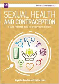 Sexual Health and Contraception: A Quick Reference Guide for Primary ...