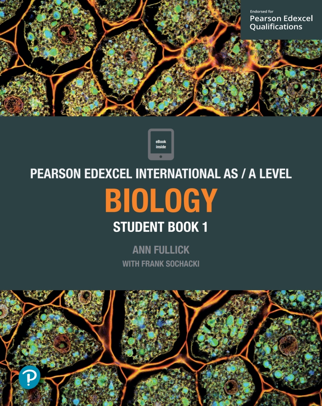 Pearson Edexcel International AS / A Level Biology Student Book 1 ...