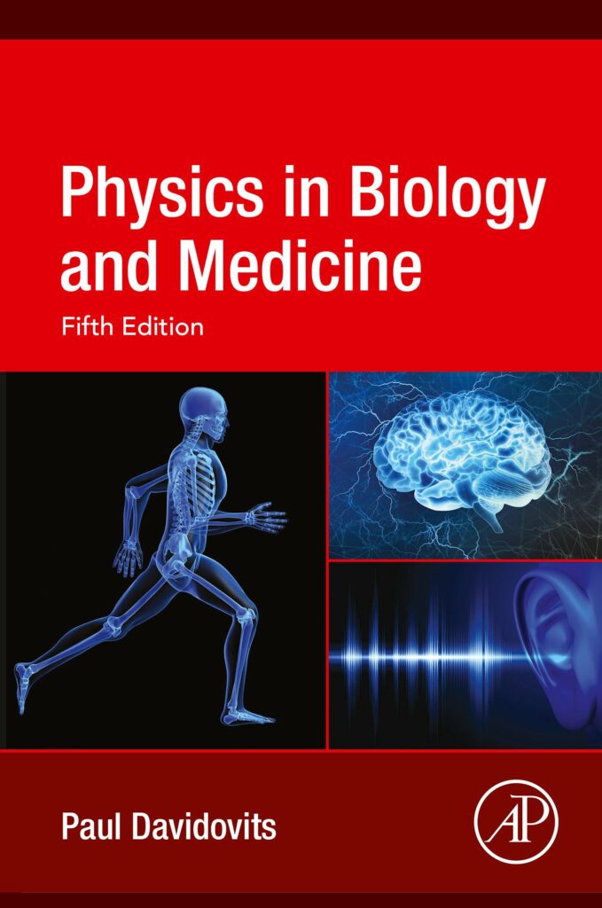 Physics in Biology and Medicine, 5th Edition (Original PDF from ...