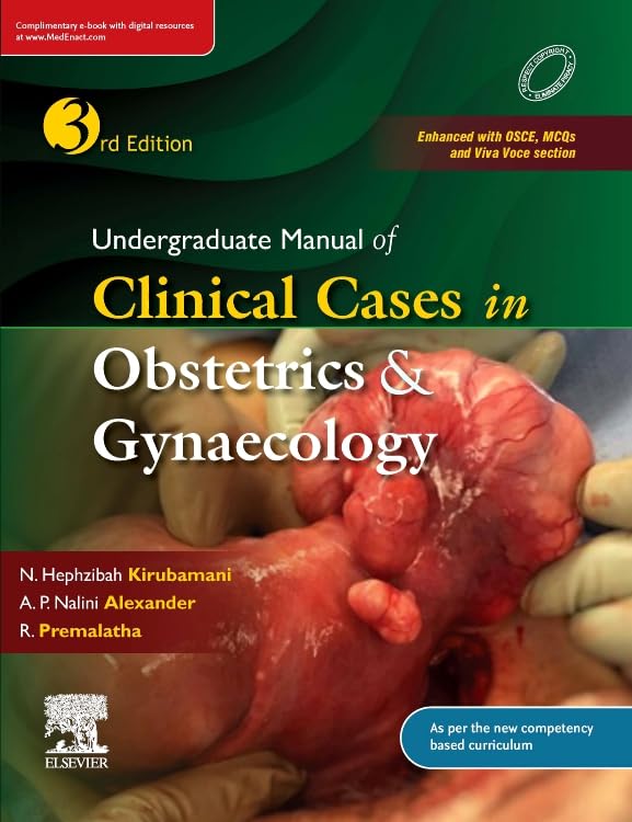 Undergraduate Manual of Clinical Cases in Obstetrics & Gynaecology, 3rd ...