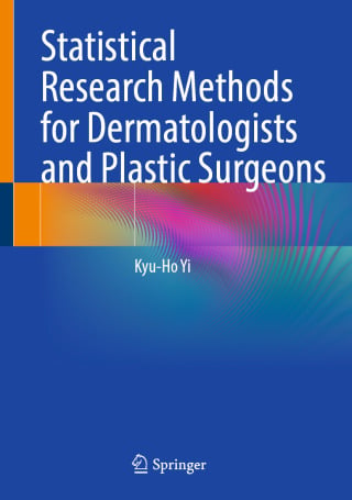 Statistical Research Methods for Dermatologists and Plastic Surgeons ...